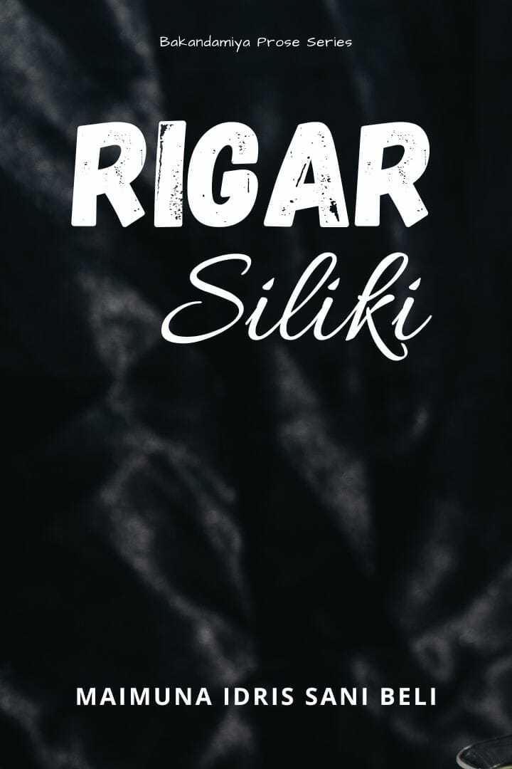 Rigar Siliki 1 | Bakandamiya Hikaya